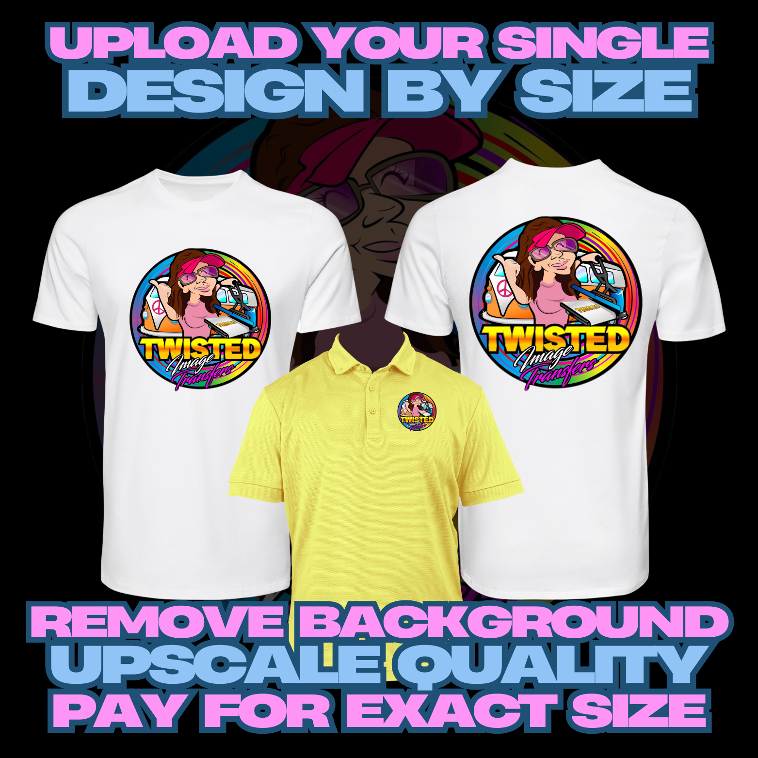 Upload Your Custom Individual DTF Transfers by Size – Twisted Image Transfers