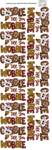Gobble Till You Wobble Faux Glitter 60x22" DTF Ready to Ship Gang Sheet ...