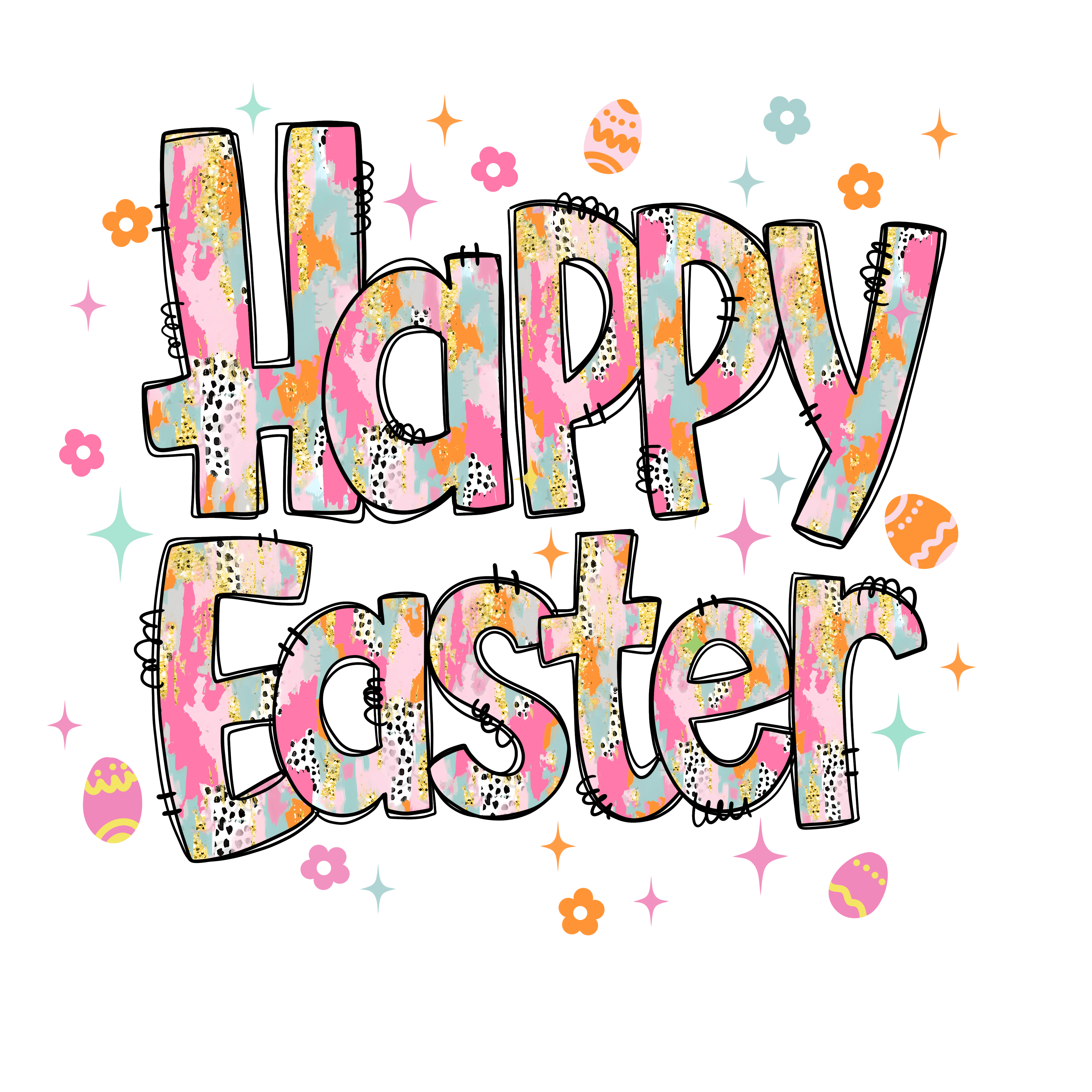 Happy Easter In Multi Color Font With Flowers And Colored Eggs DTF ...