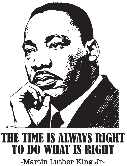 MLK The Time is Always Right to do What is Right DTF (direct-to-film) Transfer – Twisted Image ...
