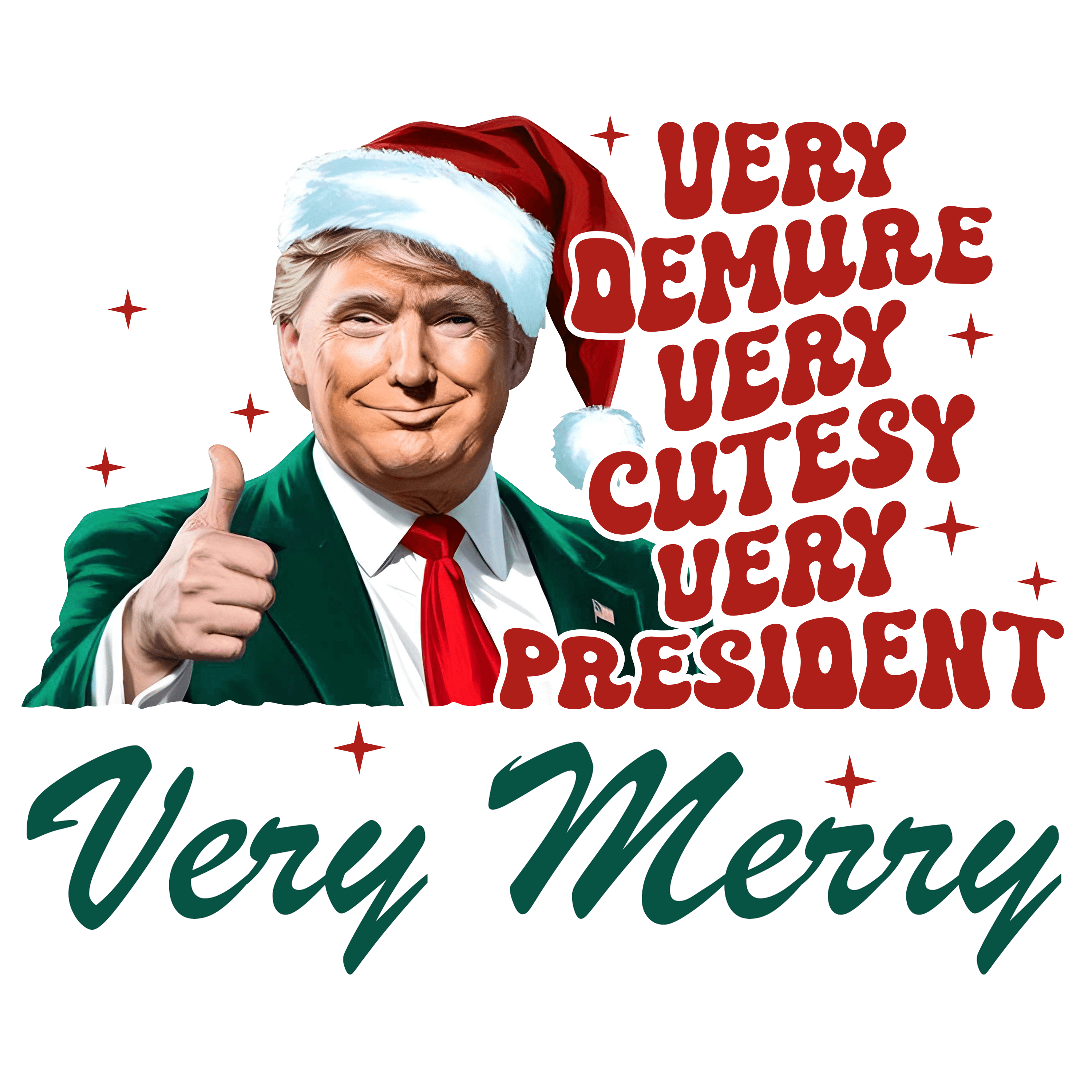 Demure President Merry Trump DTF (direct-to-film) Transfer – Twisted ...