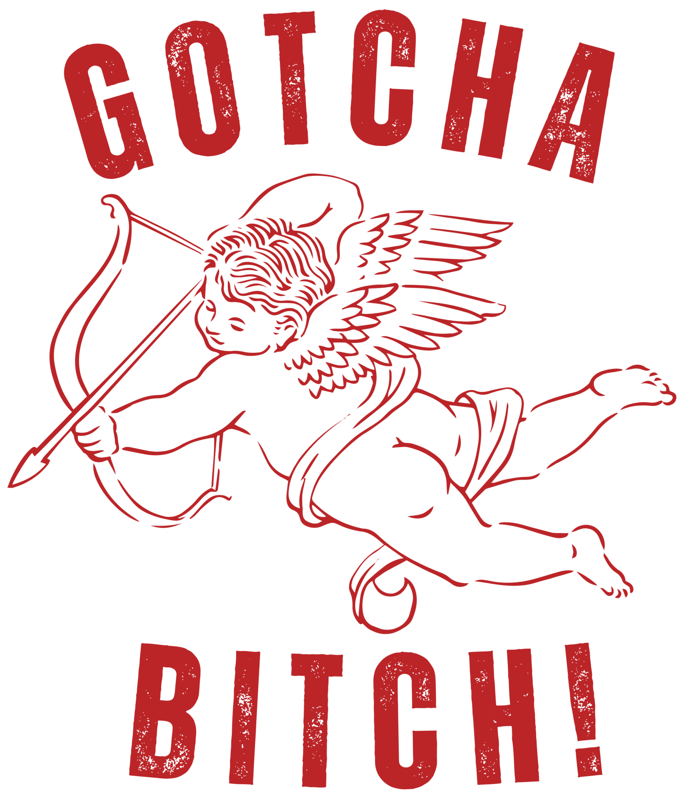 GOTCHA Bitch Cupid In Red DTF (direct-to-film) Transfer – Twisted Image ...