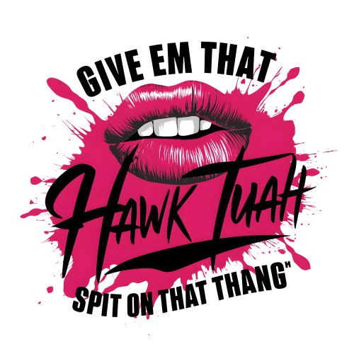 Hawk Tuah with teeth DTF (direct-to-film) Transfer – Twisted Image ...