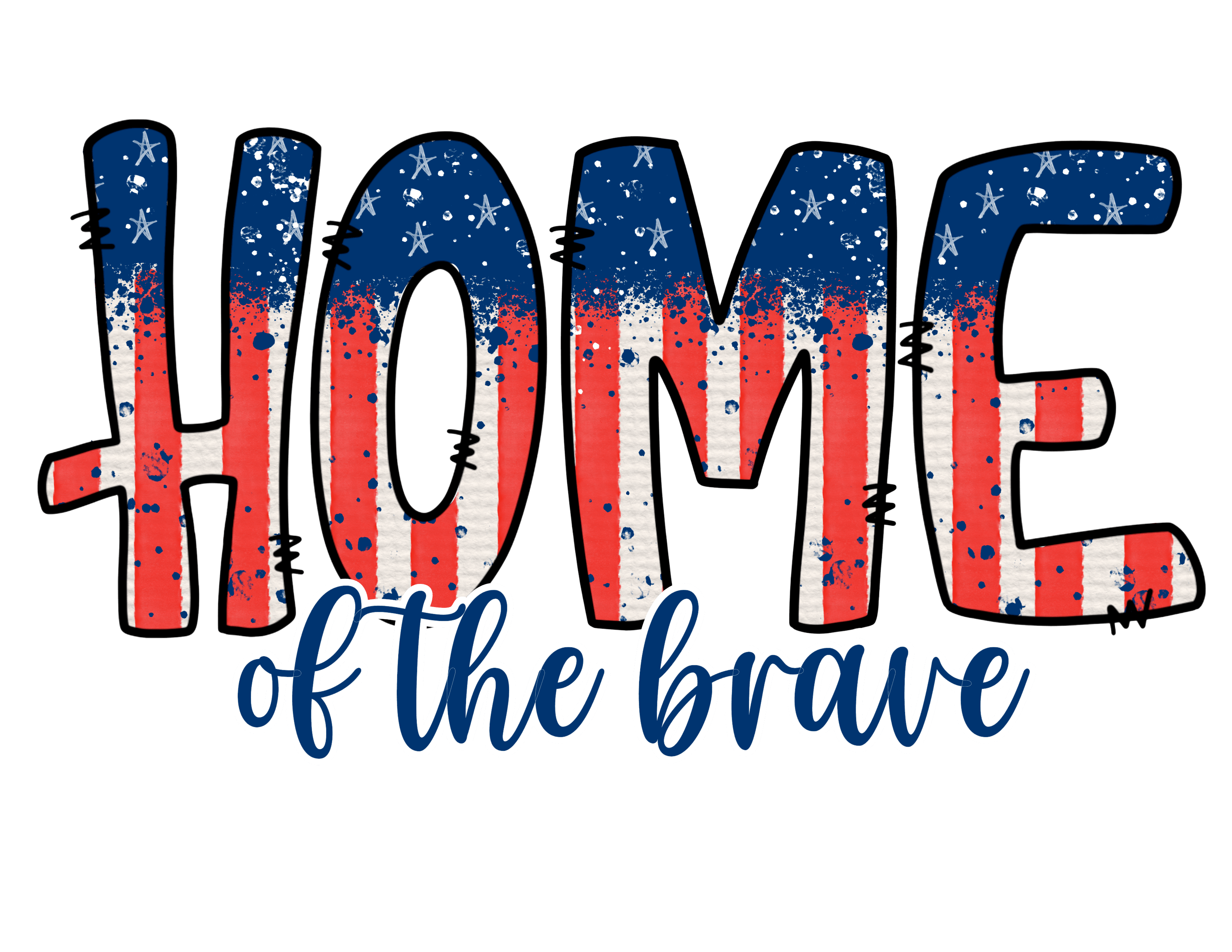 Home Of The Brave 2 DTF (direct-to-film) Transfer – Twisted Image Transfers