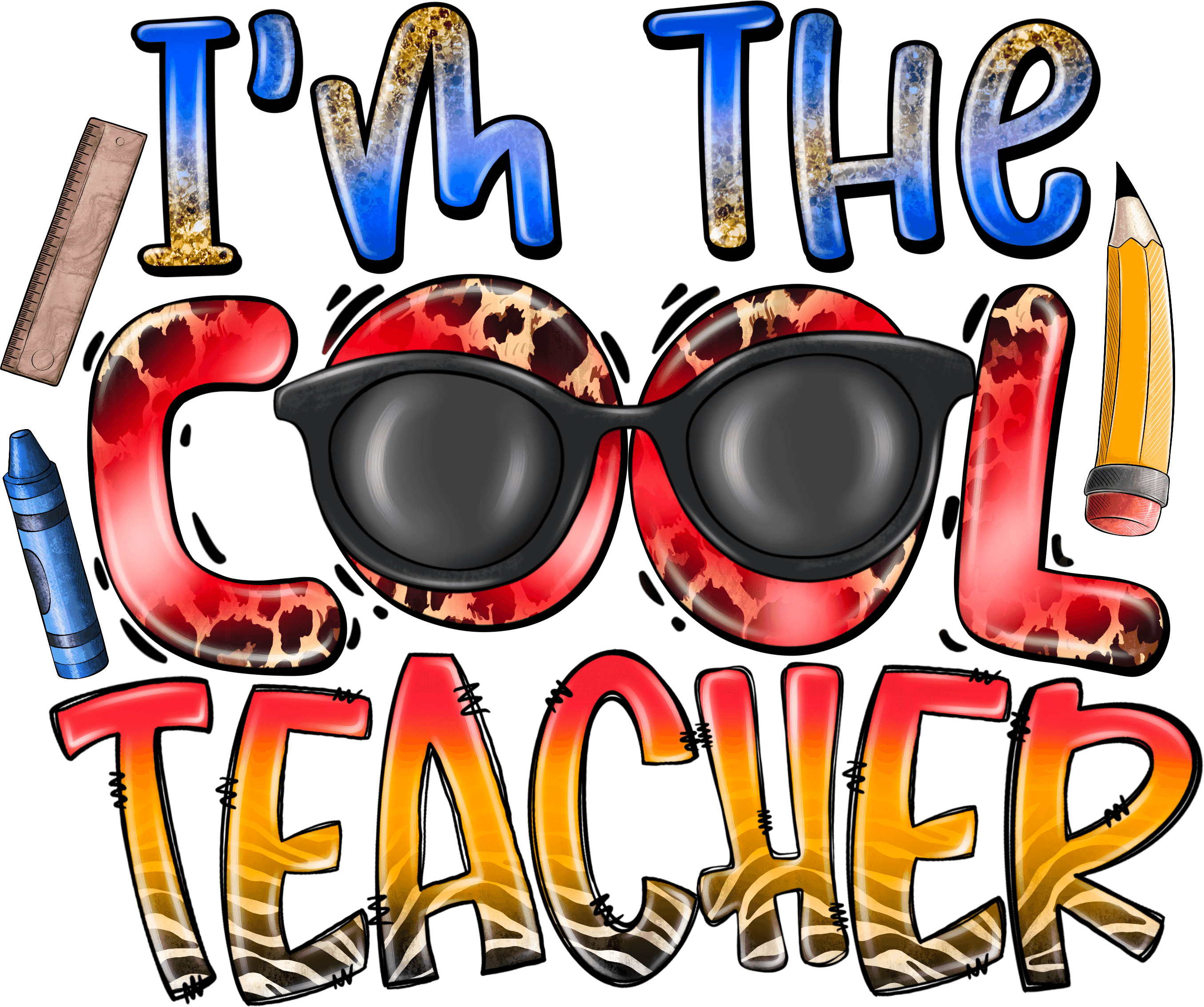I'm the Cool Teacher DTF (direct-to-film) Transfer – Twisted Image ...