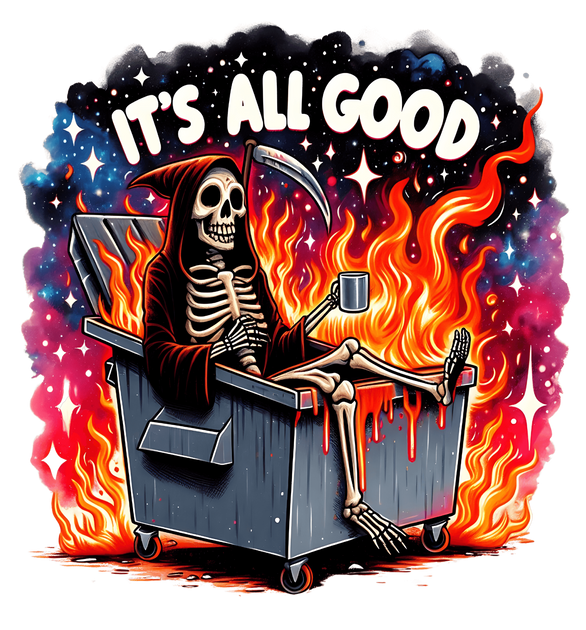 Its All Good Skeleton in Fire DTF (direct-to-film) Transfer – Twisted ...
