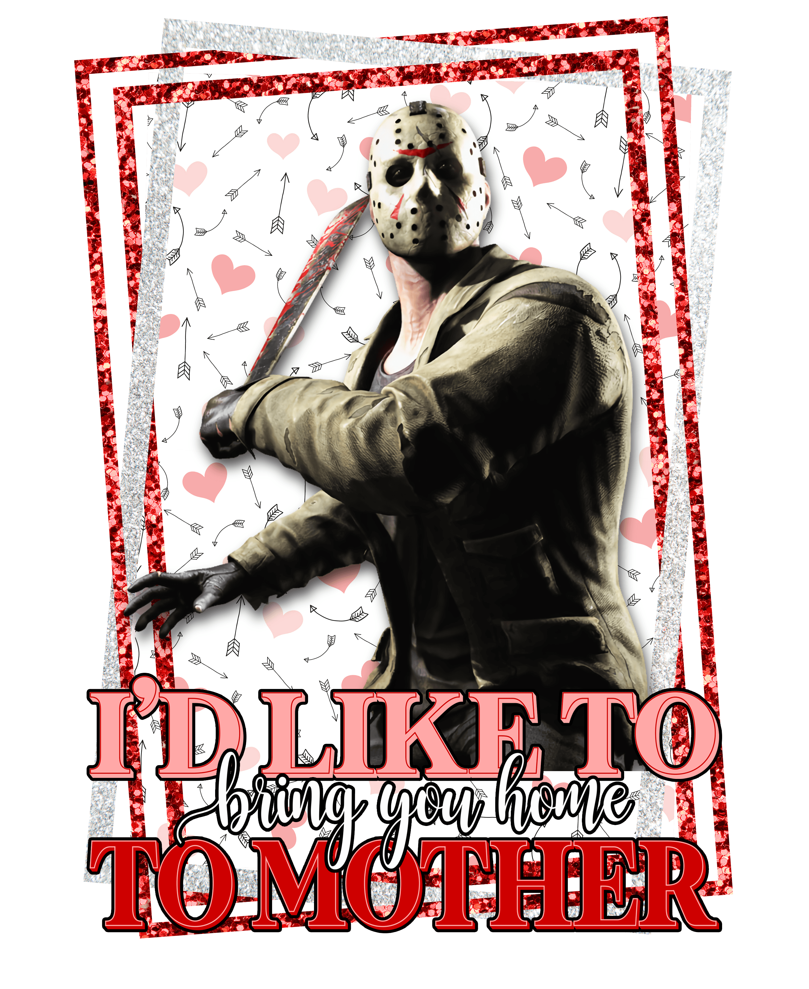 Jason Home to Mother Valentine DTF (direct-to-film) Transfer – Twisted ...