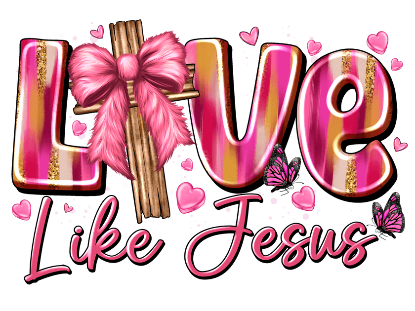 Love Like Jesus Pink Fluffy Bow DTF (direct-to-film) Transfer – Twisted ...