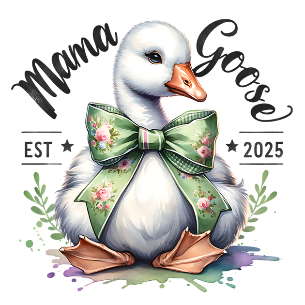 MAMA GOOSE DTF (direct-to-film) Transfer – Twisted Image Transfers