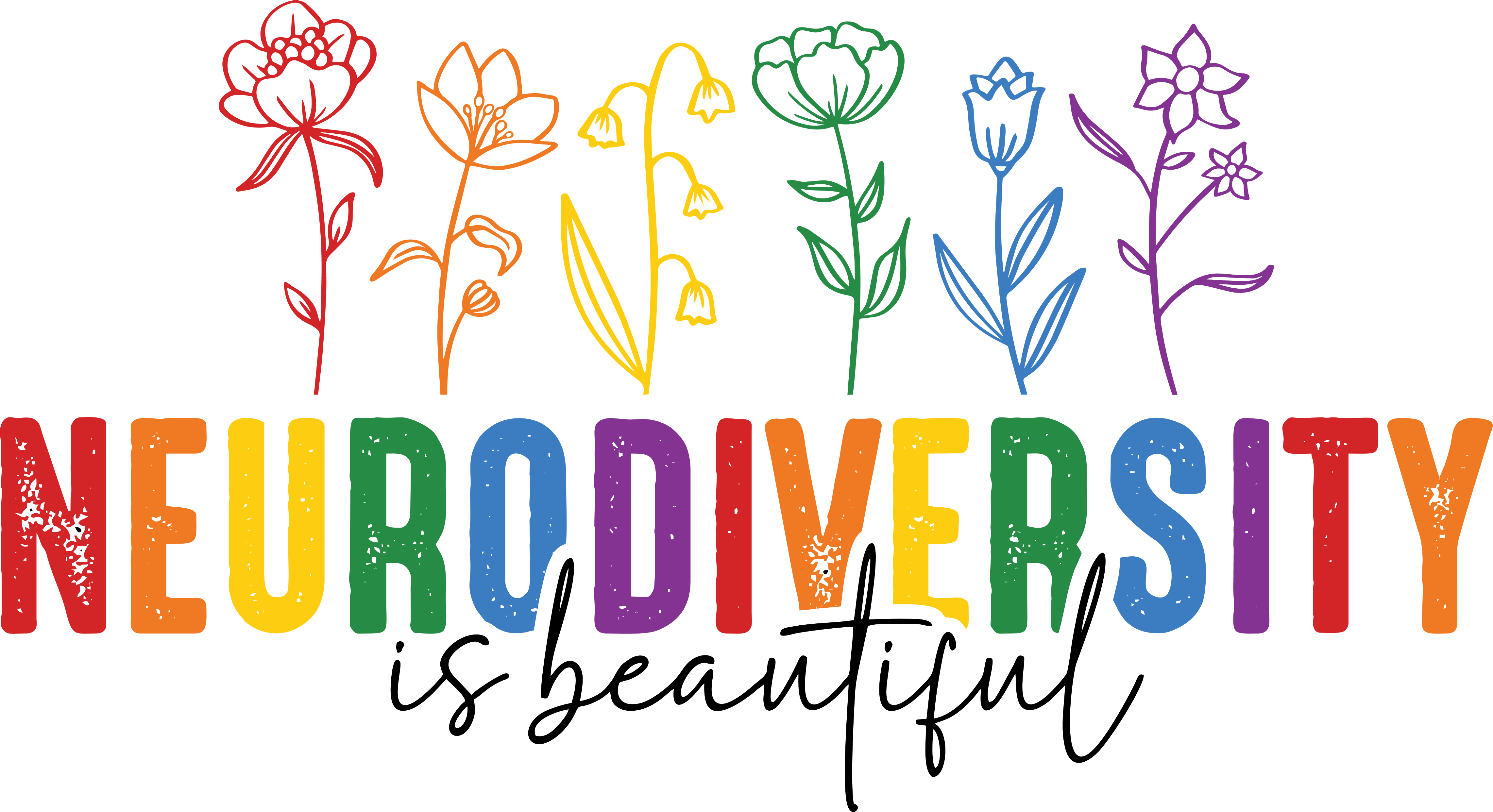 Neurodiversity is Beautiful With Flowers DTF (direct to film) Transfer ...