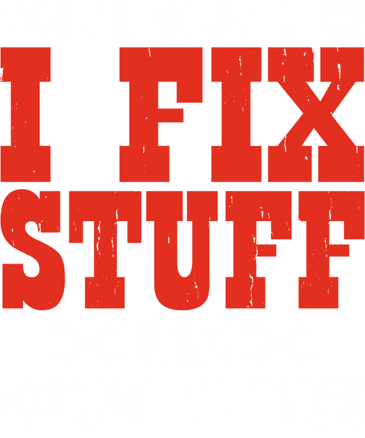 Red Font I Fix Stuff DTF (direct-to-film) Transfer – Twisted Image ...