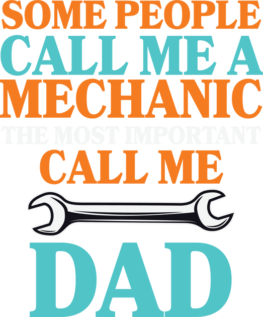 Some People Call Me a Mechanic DTF (direct-to-film) Transfer – Twisted ...