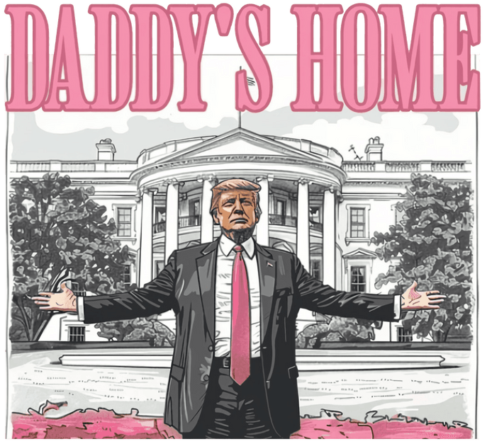 White House Daddy's Home Trump DTF (direct-to-film) Transfer – Twisted ...