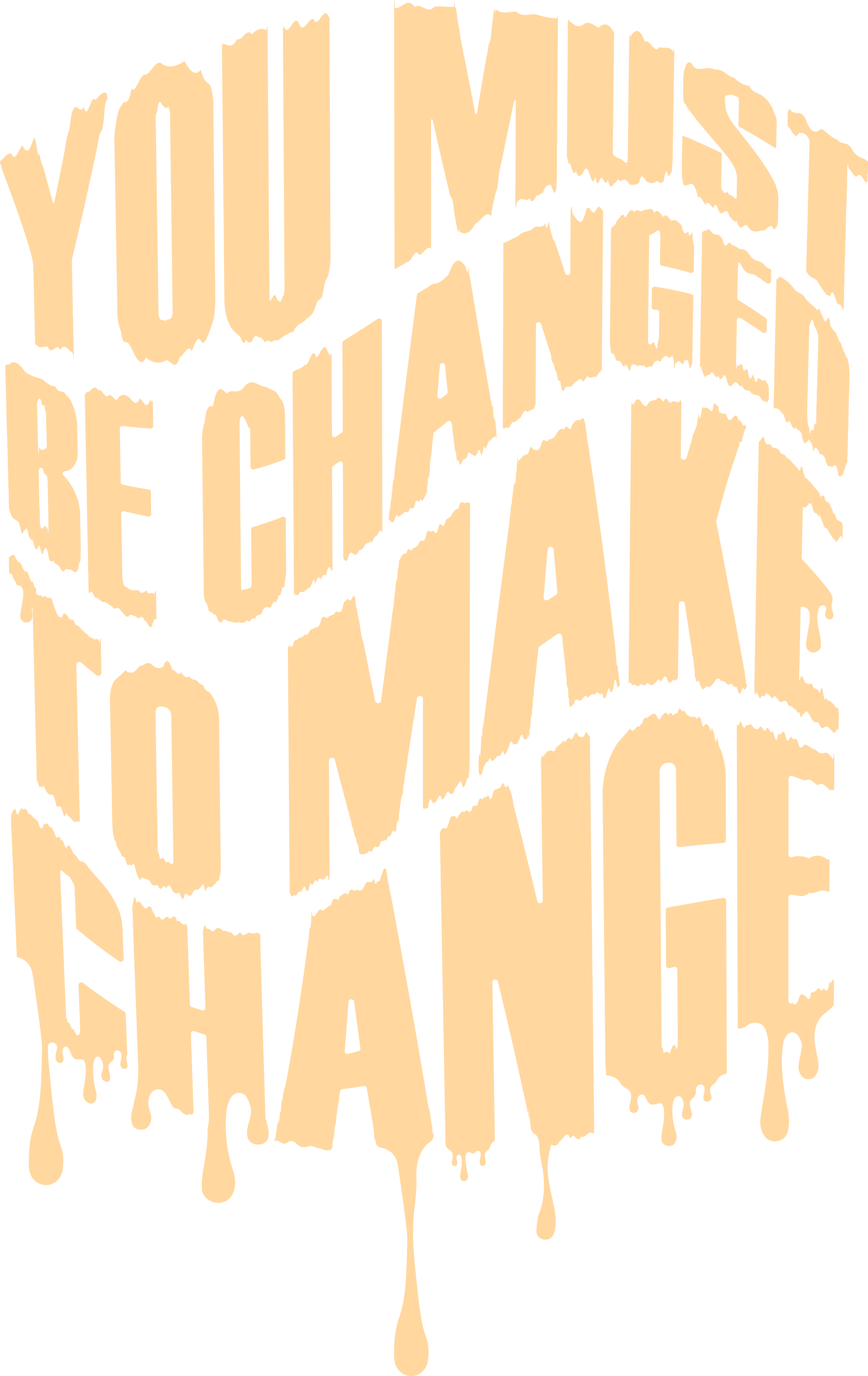 You Must Be Changed to Make Change in Yellow DTF (direct-to-film ...