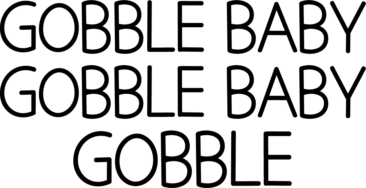 Gobble Baby Gobble Baby Gobble DTF (direct-to-film) Transfer – Twisted ...