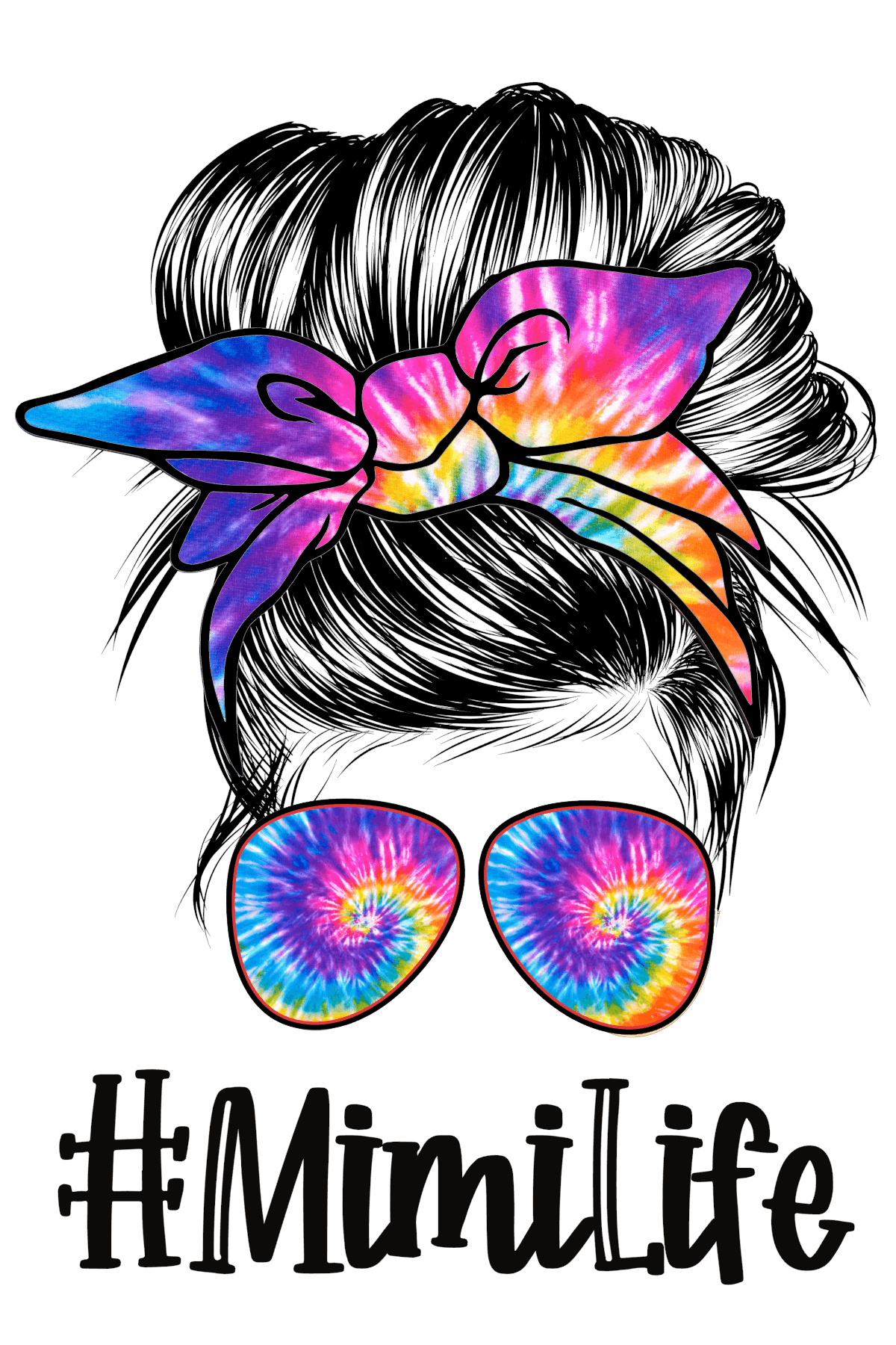 Grandparent (Messy Bun Mimi Life (Tie Dye) DTF (direct-to-film ...