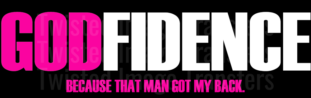GODFIDENCE Because That Man Got My Back Pink DTF (direct-to-film ...