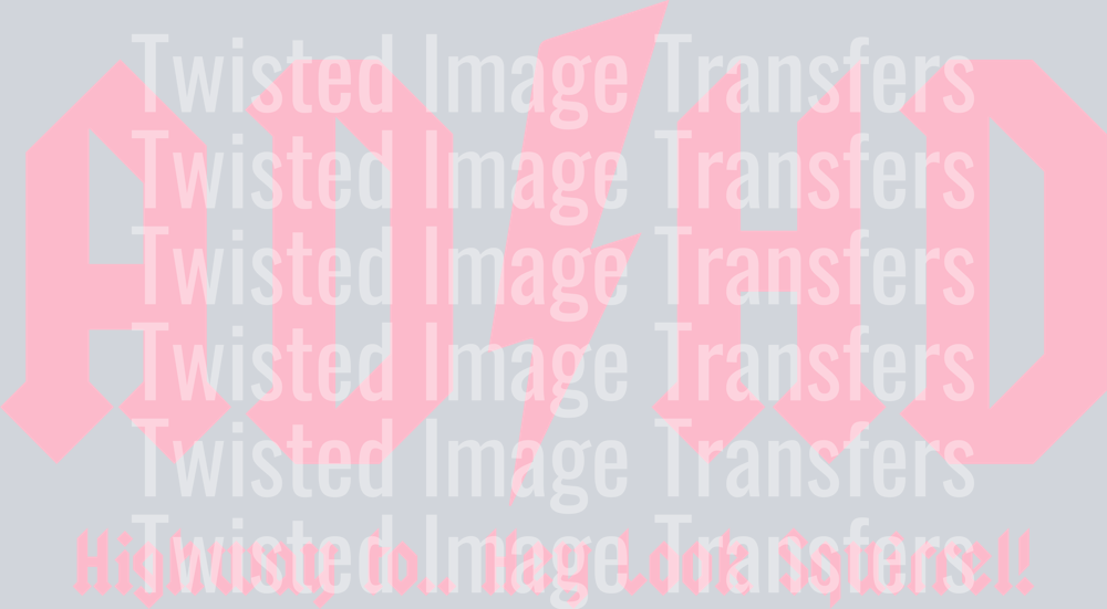 ADHD Pink Font – Twisted Image Transfers