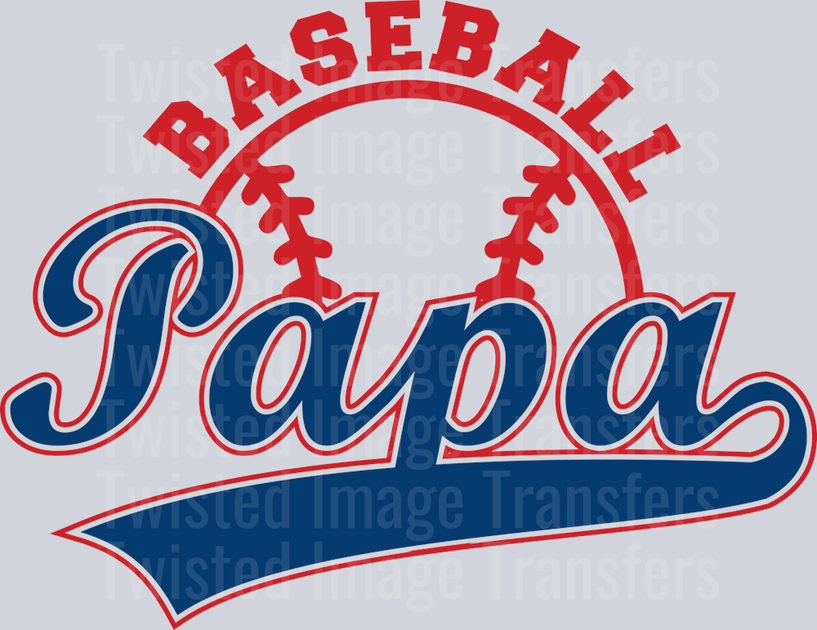 Baseball Papa – Twisted Image Transfers