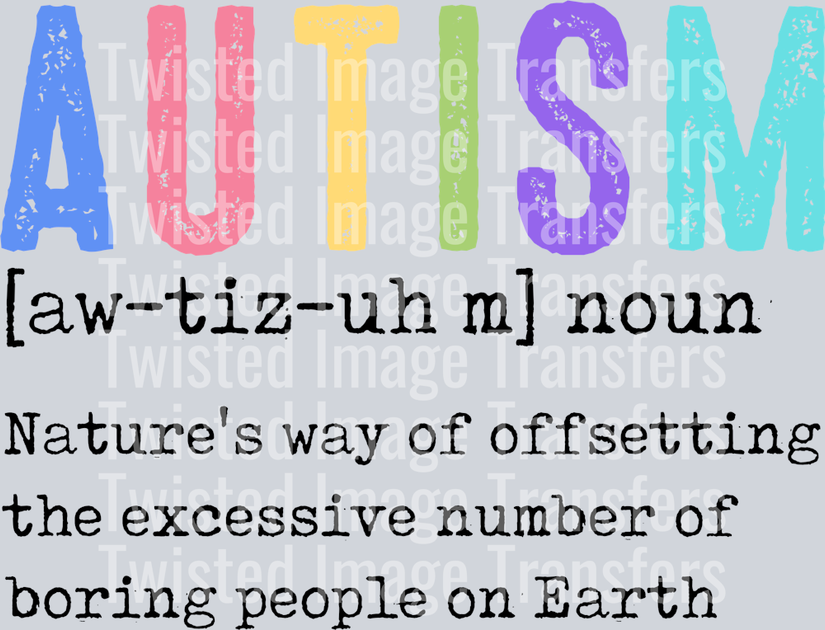 Autism Distressed Meaning(1) DTF (direct-to-film) Transfer – Twisted ...