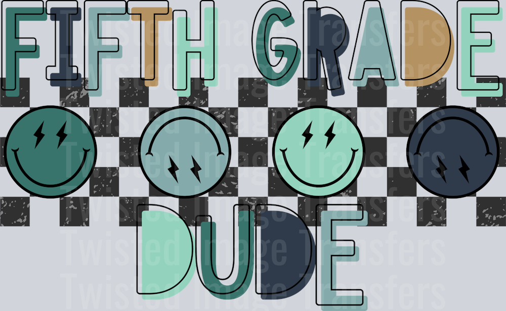 Back to School Fifth Grade Dude DTF (direct-to-film) Transfer – Twisted ...