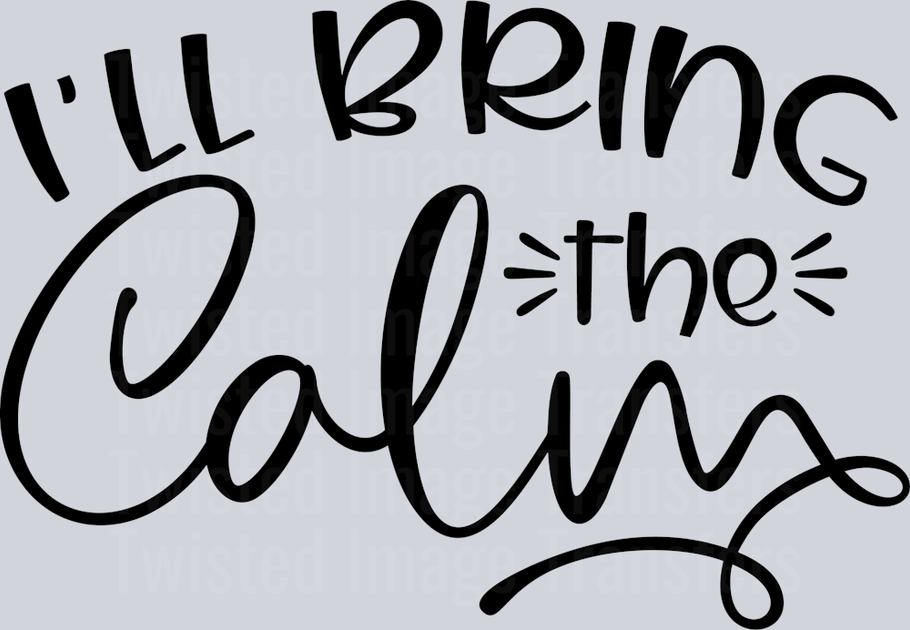 I'll Bring the Calm – Twisted Image Transfers