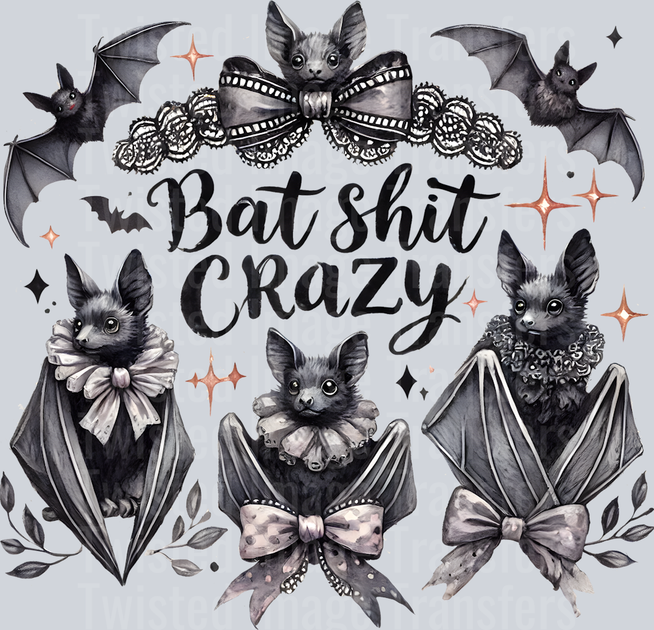 Halloween Bat Shit Crazy DTF (direct-to-film) Transfer – Twisted Image ...