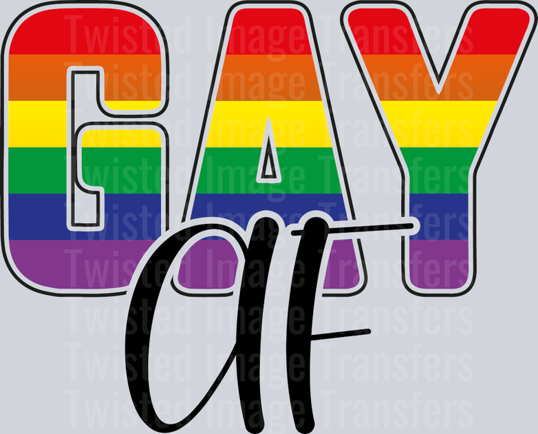 GayAF – Twisted Image Transfers